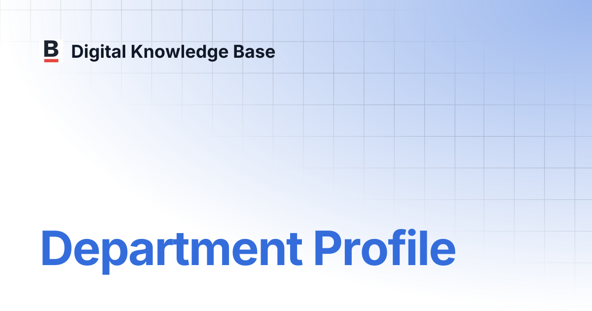 Department Profile | Digital Knowledge Base