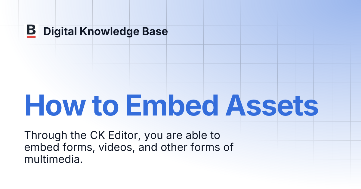 How to Embed Assets | Digital Knowledge Base