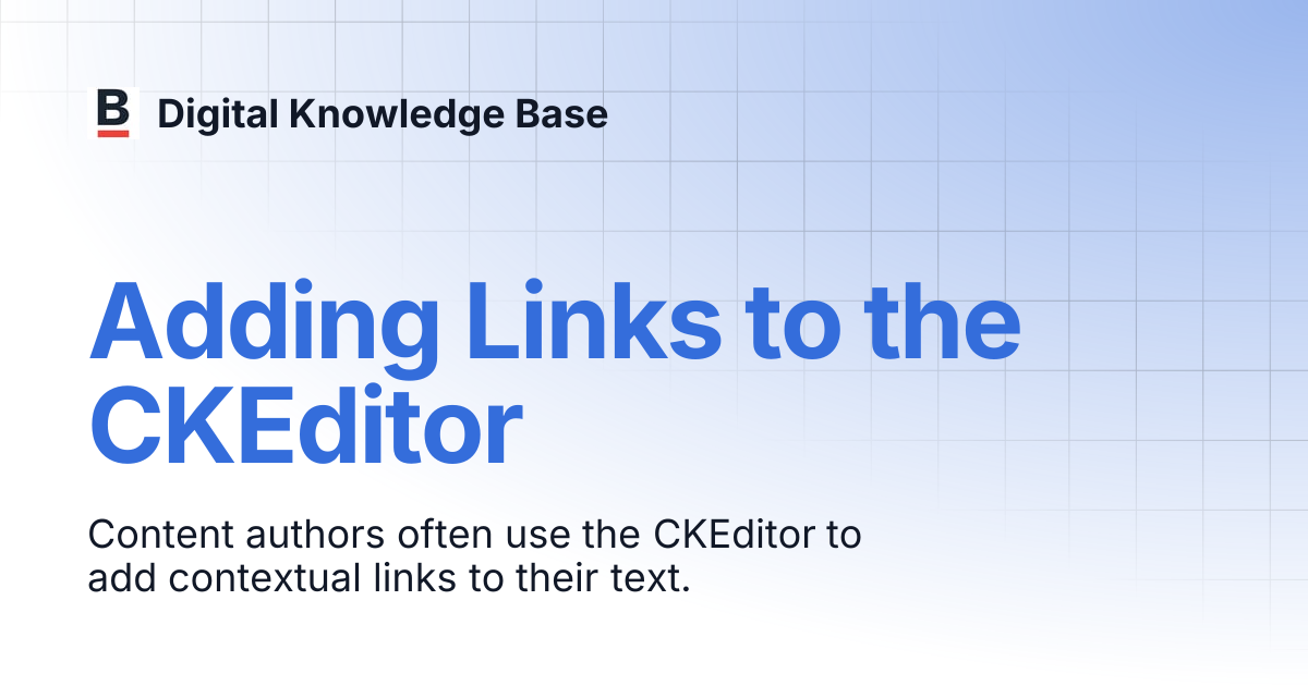 Adding Links to the CKEditor | Digital Knowledge Base